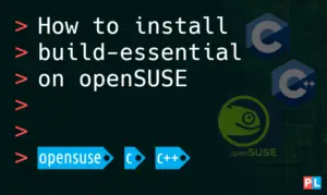 How to install build-essential on openSUSE - PragmaticLinux